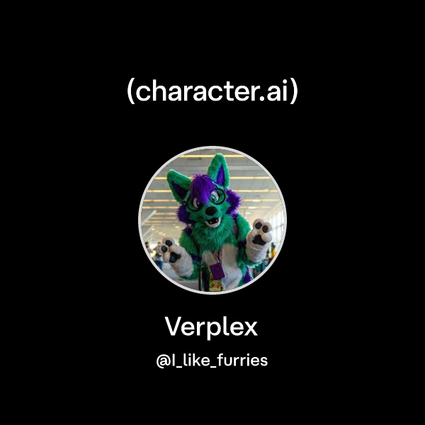 Chat with Verplex | character.ai | AI Chat, Reimagined–Your Words. Your ...