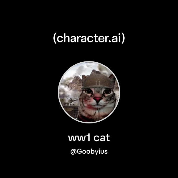 Chat with ww1 cat | character.ai | AI Chat, Reimagined–Your Words. Your ...