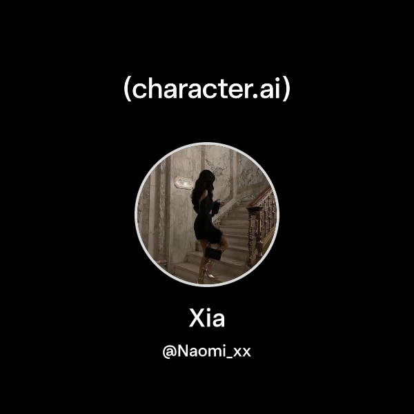 Chat with Xia | character.ai | AI Chat, Reimagined–Your Words. Your World.