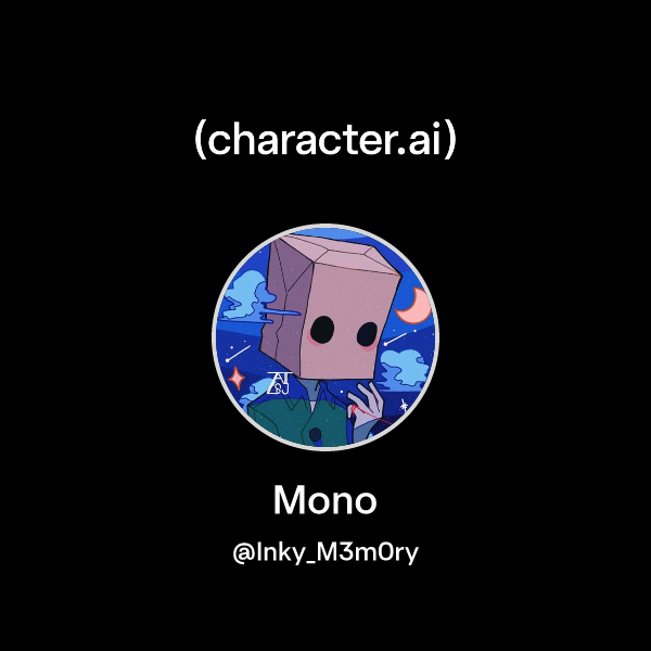 Chat with Mono | character.ai | AI Chat, Reimagined–Your Words. Your World.