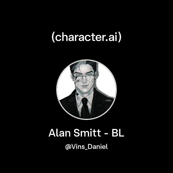 Chat with Alan Smitt - BL | character.ai | Personalized AI for every ...