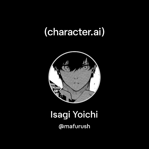 Chat with Isagi Yoichi | character.ai | AI Chat, Reimagined–Your Words ...