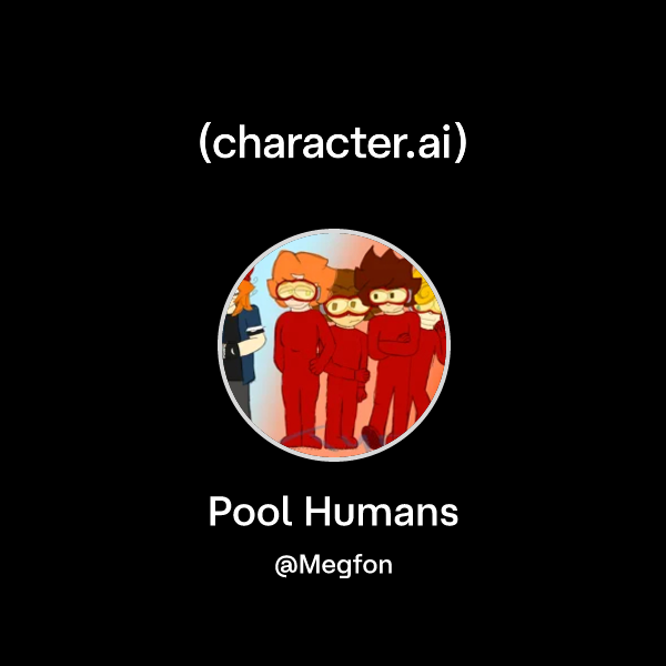 Chat with Pool Humans | character.ai | Personalized AI for every moment ...