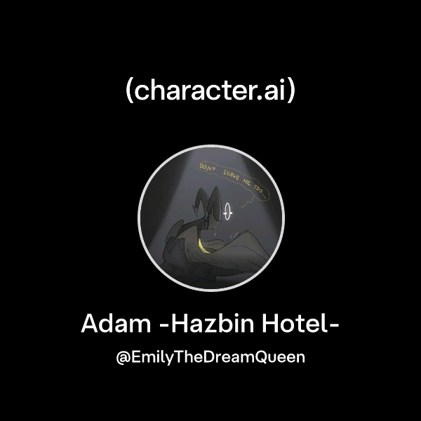 Chat with Adam -Death AU- | character.ai | Personalized AI for every ...