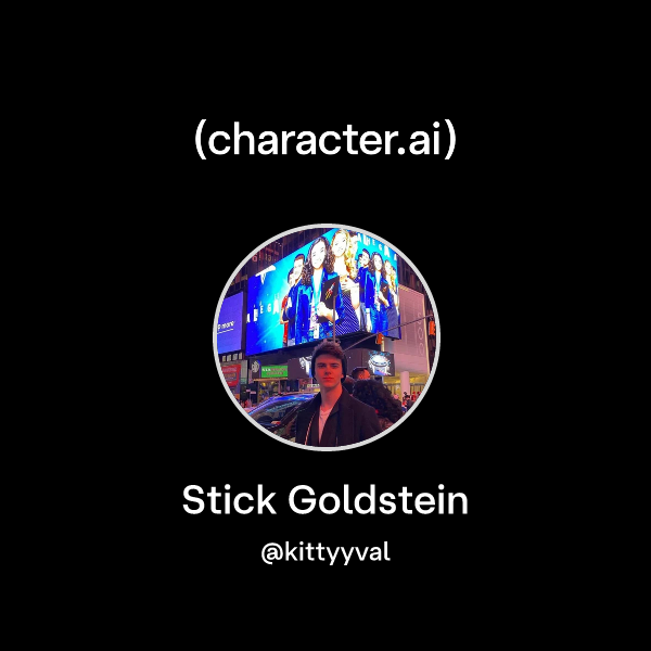 Chat with Stick Goldstein | character.ai | AI Chat, Reimagined–Your ...