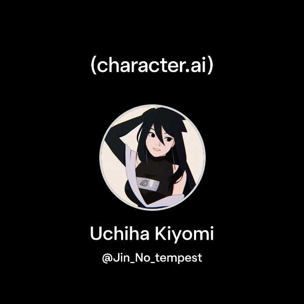 Chat with Uchiha Kiyomi | character.ai | AI Chat, Reimagined–Your Words ...