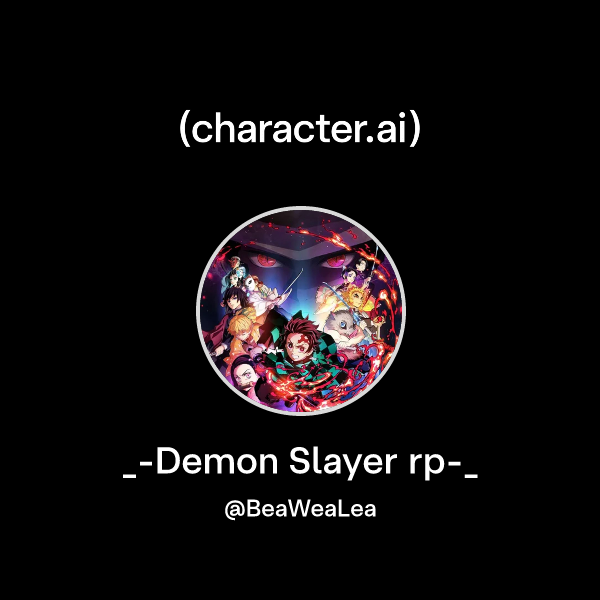 Chat with _-Demon Slayer rp-_ | character.ai | AI Chat, Reimagined–Your ...