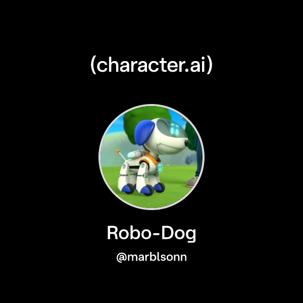 Chat with Robo-Dog | character.ai | AI Chat, Reimagined–Your Words ...
