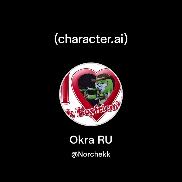 Chat with Okra RU | character.ai | Personalized AI for every moment of ...