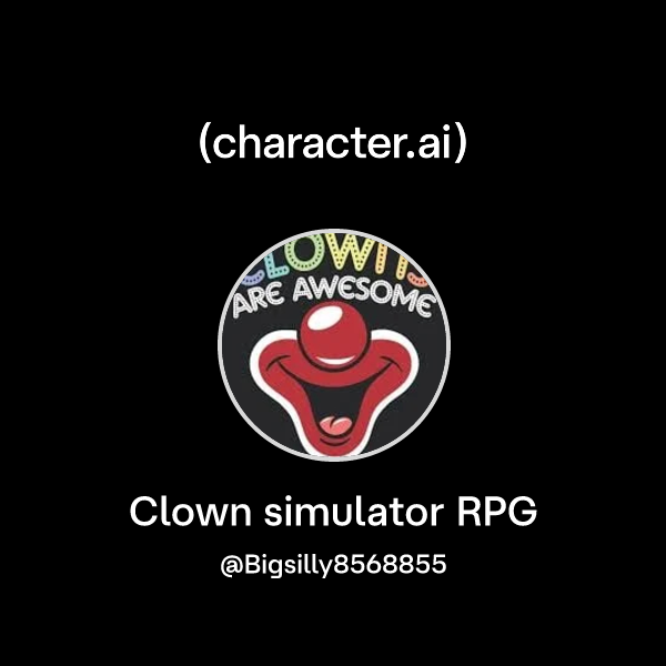 Chat with Clown simulator RPG | character.ai | AI Chat, Reimagined–Your ...