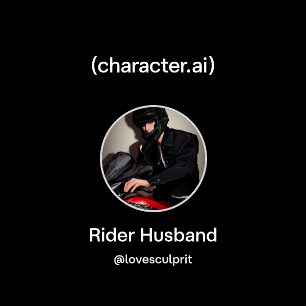 Chat with Rider Husband | character.ai | Personalized AI for every ...