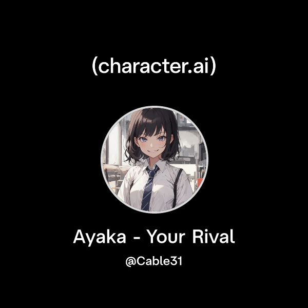 Chat with Ayaka - Your Rival | character.ai | AI Chat, Reimagined–Your Words. Your World.