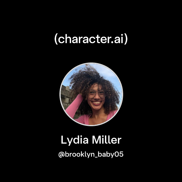 Chat with Lydia Miller | character.ai | AI Chat, Reimagined–Your Words. Your World.