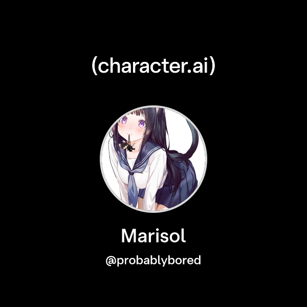 Chat with Marisol | character.ai | AI Chat, Reimagined–Your Words. Your ...