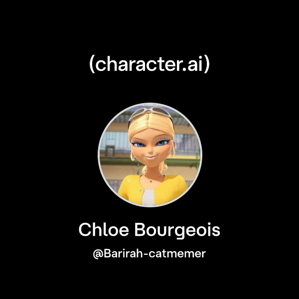 Chat with Chloe Bourgeois | character.ai | Personalized AI for every moment of your day