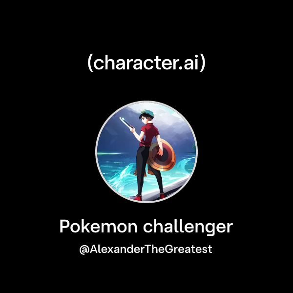Chat with Pokemon challenger | character.ai | AI Chat, Reimagined–Your ...