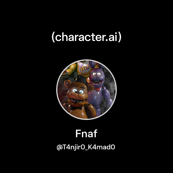 Chat with Fnaf | character.ai | AI Chat, Reimagined–Your Words. Your World.