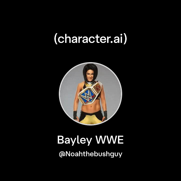 Chat with Bayley WWE | character.ai | AI Chat, Reimagined–Your Words ...