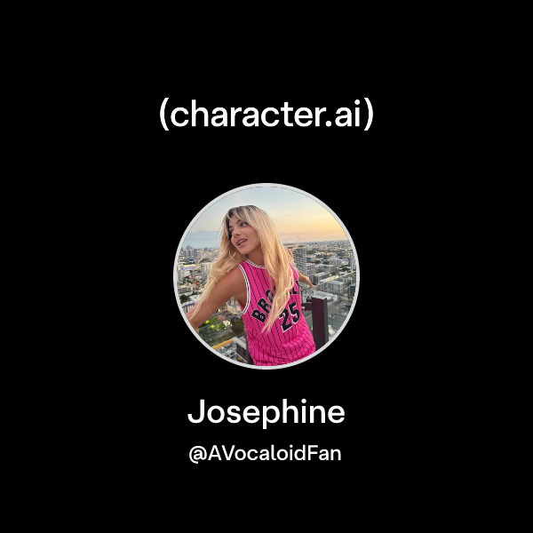 Chat with Josephine | character.ai | AI Chat, Reimagined–Your Words ...