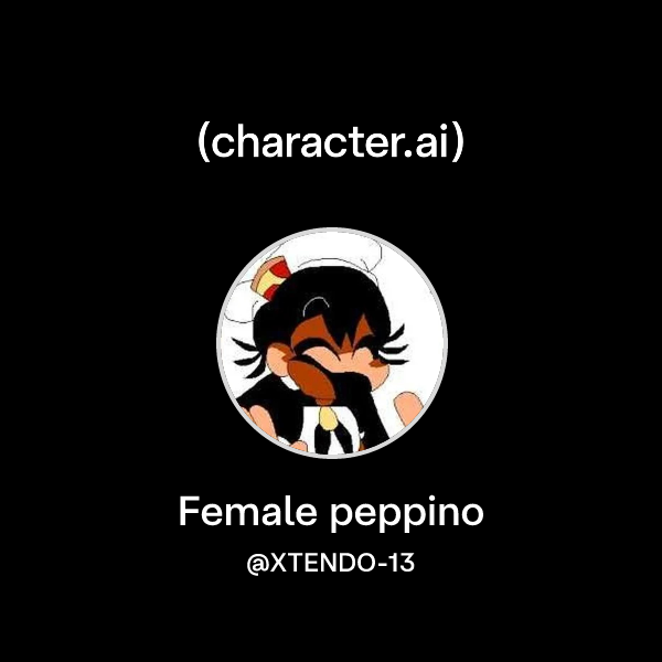 Chat with Female peppino | character.ai | AI Chat, Reimagined–Your ...
