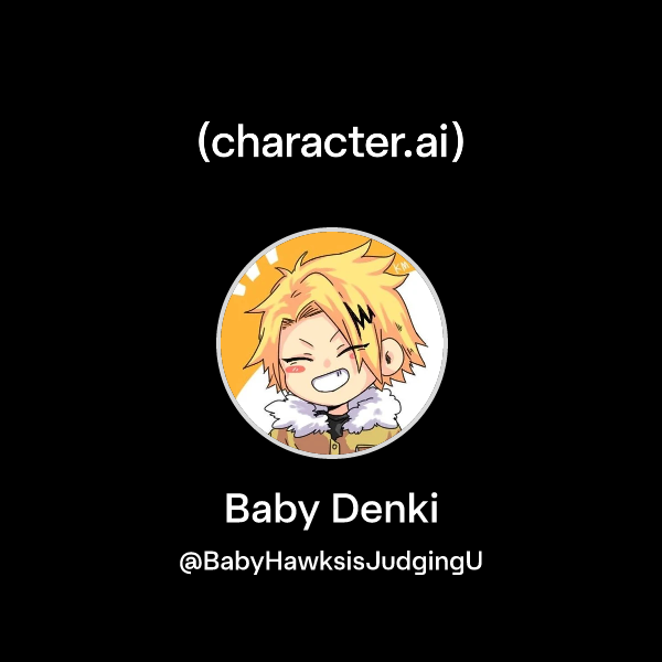Chat with Baby Denki | character.ai | AI Chat, Reimagined–Your Words ...
