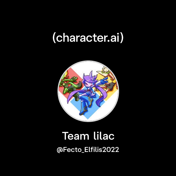 Chat with Team lilac | character.ai | AI Chat, Reimagined–Your Words ...