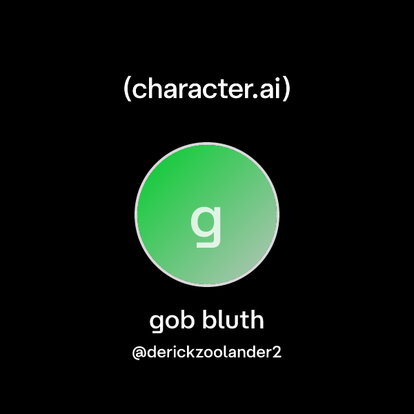 Chat with gob bluth | character.ai | AI Chat, Reimagined–Your Words ...