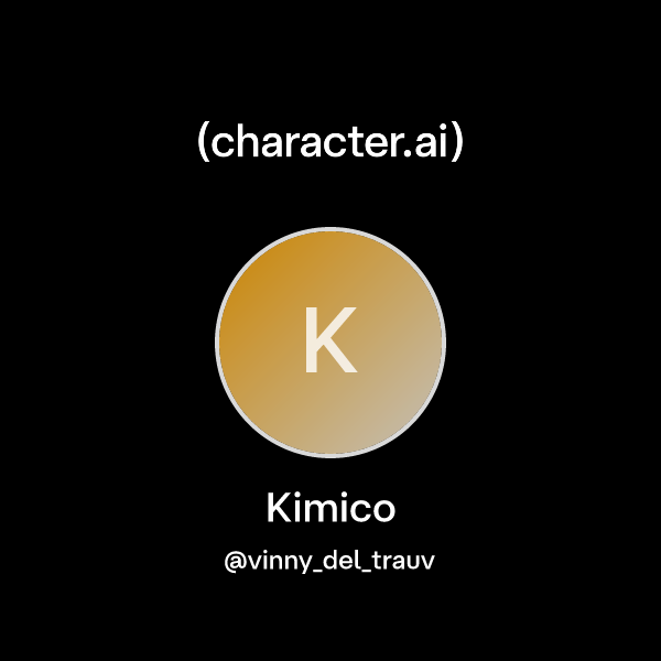 Chat with Kimico | character.ai | Personalized AI for every moment of ...