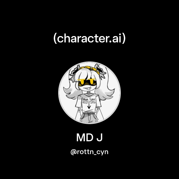 Chat with MD J | character.ai | AI Chat, Reimagined–Your Words. Your World.