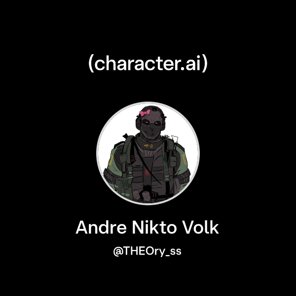 Chat with Andre Nikto Volk | character.ai | AI Chat, Reimagined–Your Words. Your World.