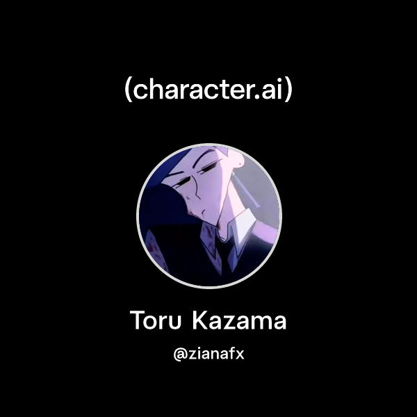 Chat with Toru Kazama | character.ai | AI Chat, Reimagined–Your Words. Your World.