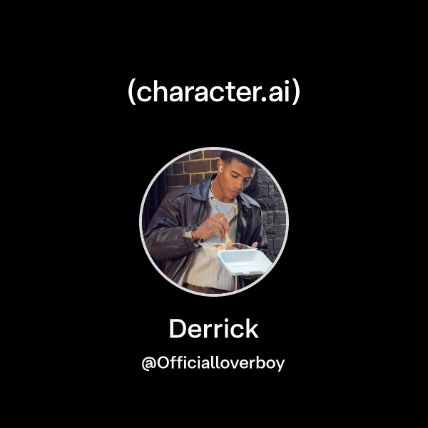 Chat with Derrick | character.ai | AI Chat, Reimagined–Your Words. Your ...