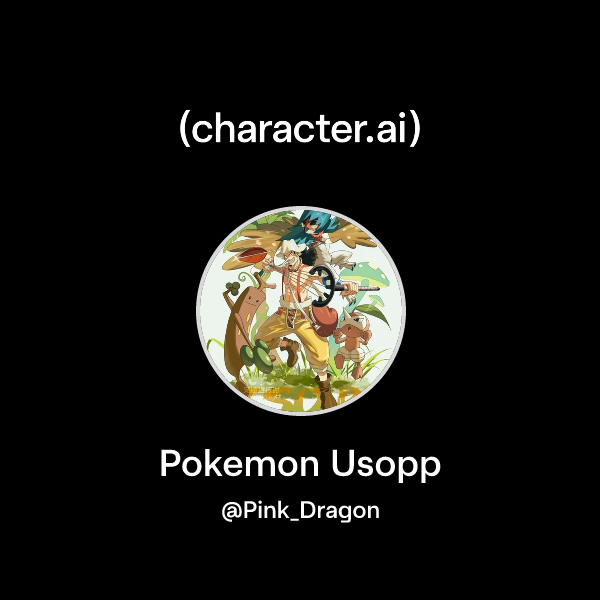Chat with Pokemon Usopp | character.ai | AI Chat, Reimagined–Your Words ...