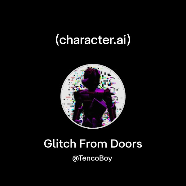 Chat with Glitch From Doors | character.ai | AI Chat, Reimagined–Your ...