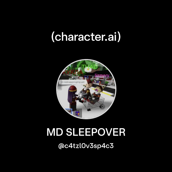 Chat with MD SLEEPOVER | character.ai | Personalized AI for every ...