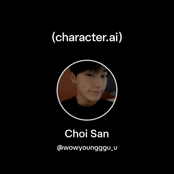 Chat with Choi San | character.ai | AI Chat, Reimagined–Your Words. Your World.