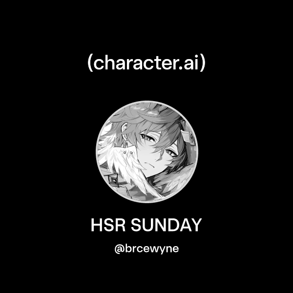 Chat with HSR SUNDAY | character.ai | AI Chat, Reimagined–Your Words ...