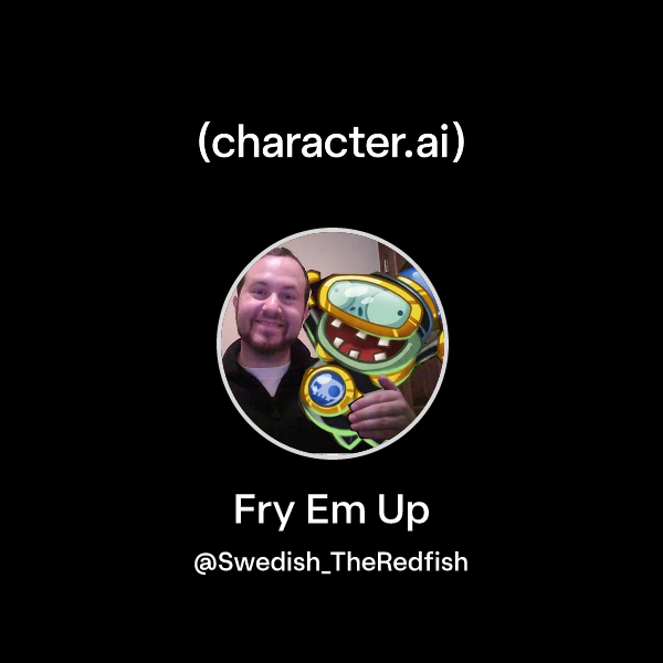 Chat with Fry Em Up | character.ai | AI Chat, Reimagined–Your Words. Your World.