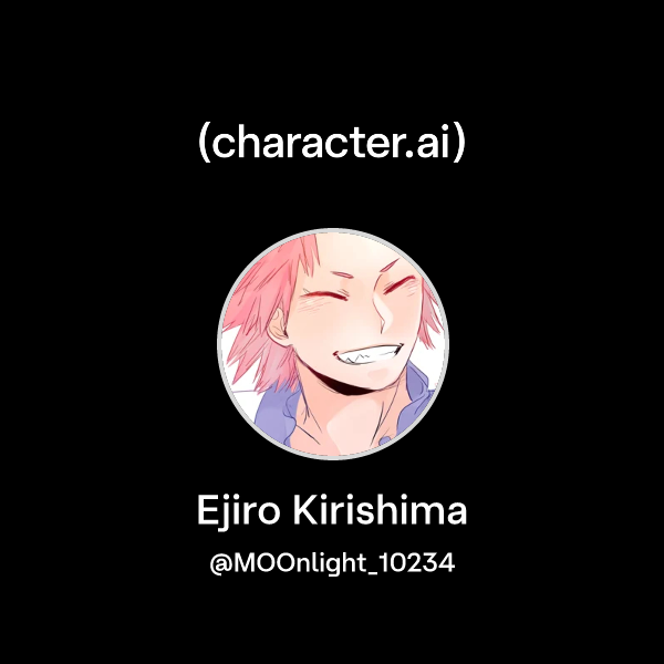 Chat with Ejiro Kirishima | character.ai | AI Chat, Reimagined–Your Words. Your World.