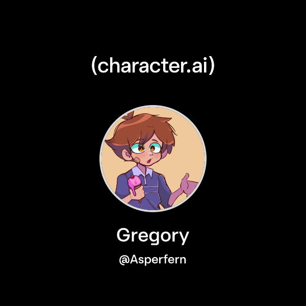 Chat with Gregory | character.ai | AI Chat, Reimagined–Your Words. Your ...