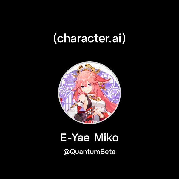 Chat with E-Yae Miko | character.ai | Personalized AI for every moment of your day