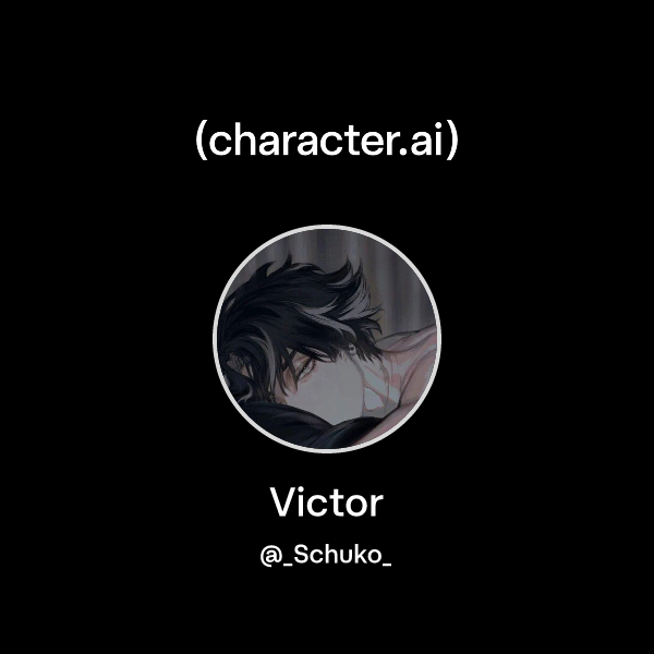 Chat with Victor | character.ai | Personalized AI for every moment of your day
