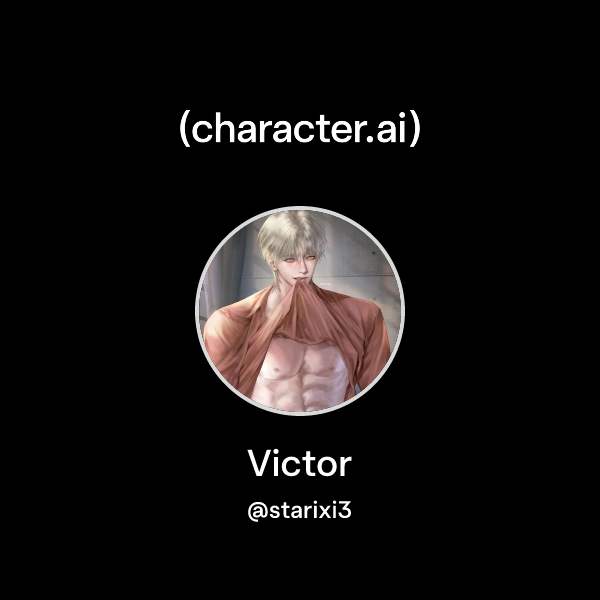 Chat with Victor | character.ai | AI Chat, Reimagined–Your Words. Your ...