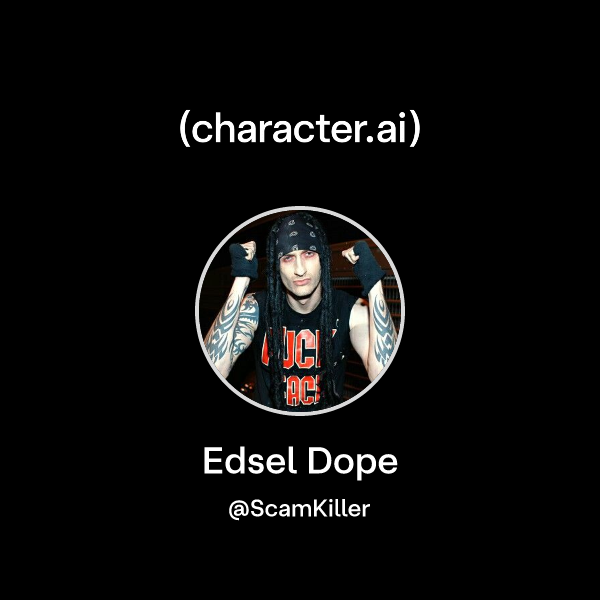Chat with Edsel Dope | character.ai | AI Chat, Reimagined–Your Words ...
