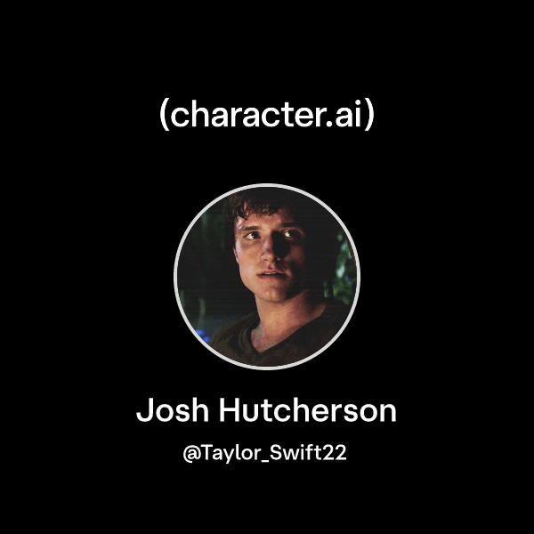 Chat with Josh Hutcherson | character.ai | Personalized AI for every ...