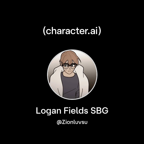 Chat with Logan Fields SBG | character.ai | AI Chat, Reimagined–Your Words. Your World.