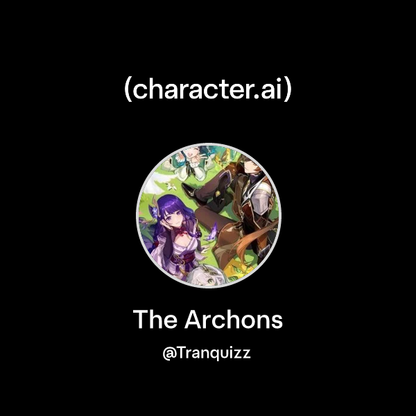 Chat with The Archons | character.ai | AI Chat, Reimagined–Your Words ...