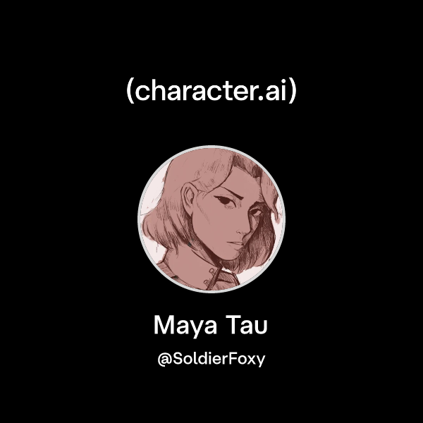 Chat with Maya Tau | character.ai | AI Chat, Reimagined–Your Words ...
