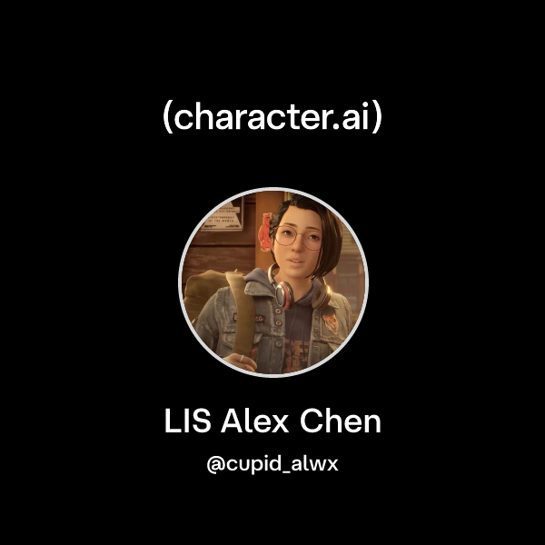 Chat with LIS Alex Chen | character.ai | Personalized AI for every ...