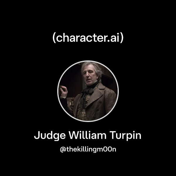 Chat with Judge William Turpin | character.ai | AI Chat, Reimagined ...